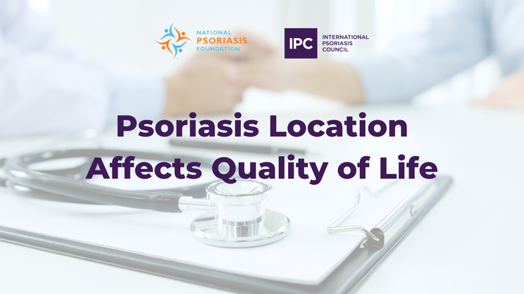 Beyond BSA: IPC, NPF Call Attention to Psoriasis Lesion Location on Q ...